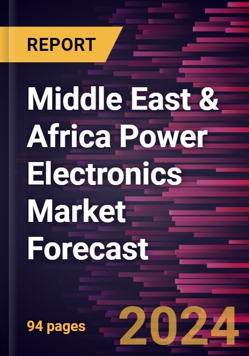 Middle East & Africa Power Electronics Market Forecast