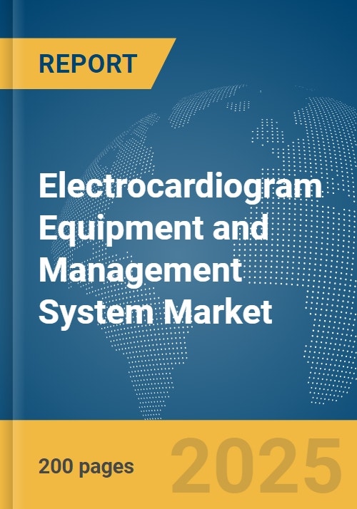Electrocardiogram (ECG) Equipment and Management System Market Report 2025