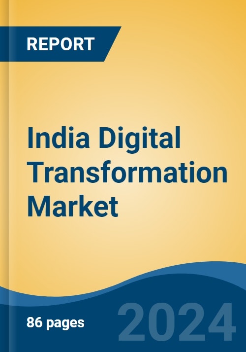 India Digital Transformation Market, By Region, Competition, Forecast ...