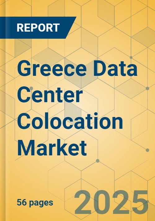 Greece Data Center Colocation Market - Supply & Demand Analysis 2025-2030