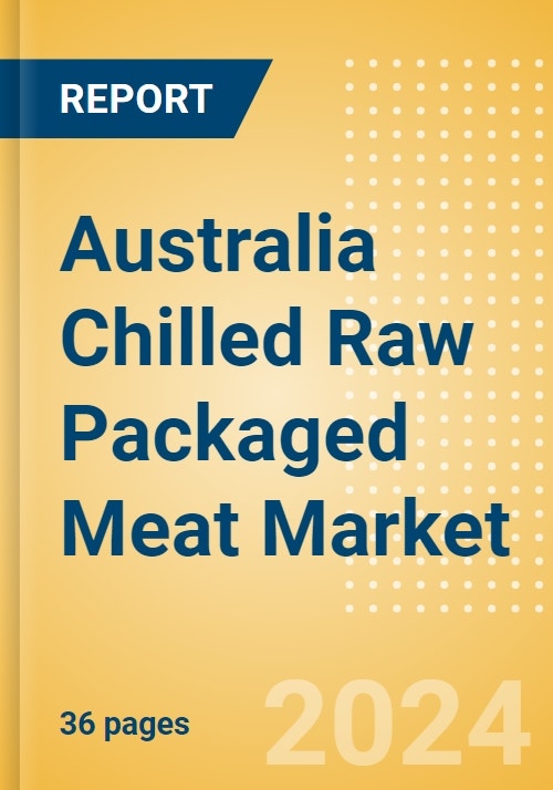 Australia Chilled Raw Packaged Meat (Processed) Market Size, Growth and ...
