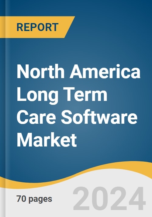 North America Long Term Care Software Market Size & Trends