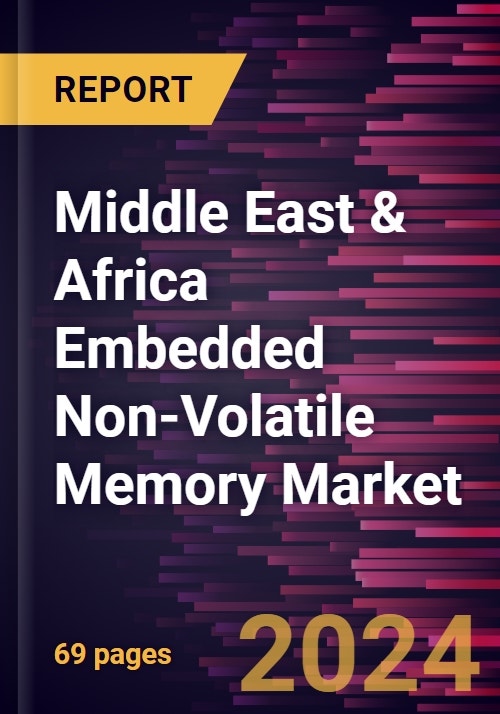 Middle East & Africa Embedded Non-Volatile Memory Market