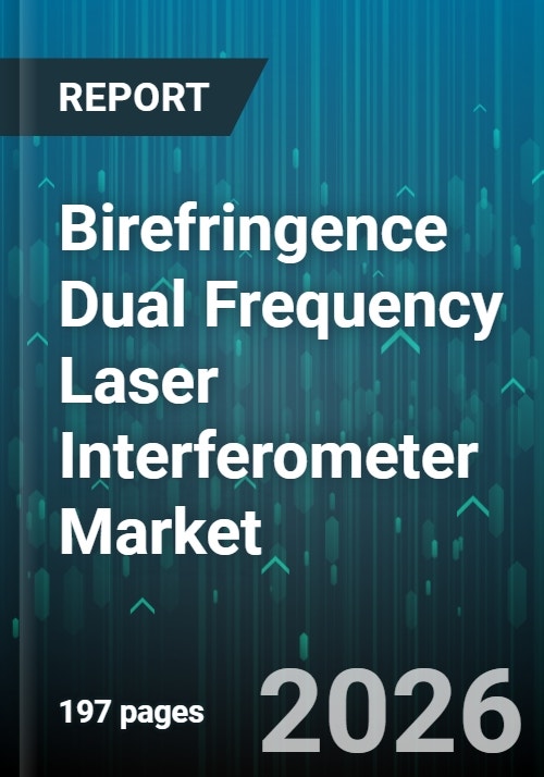 Birefringence Dual Frequency Laser Interferometer Market - Global ...