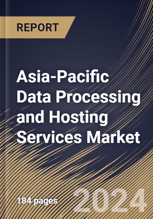 Asia-Pacific Data Processing and Hosting Services Market