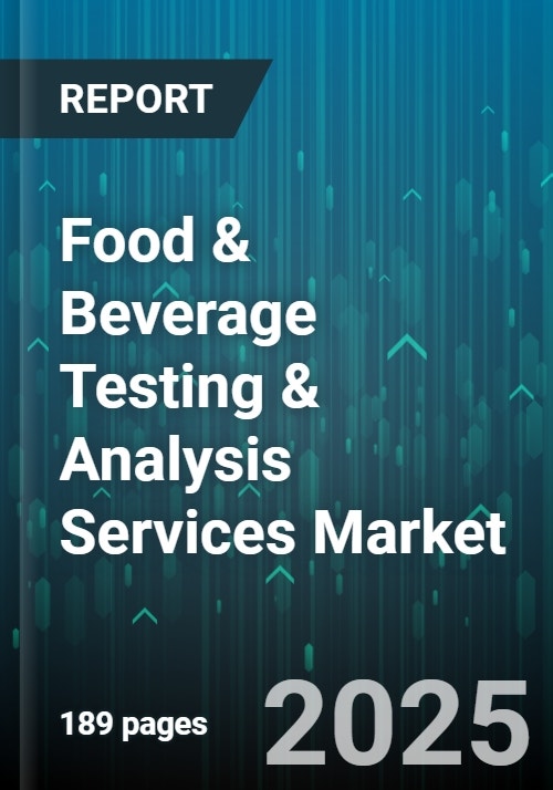 Food & Beverage Testing & Analysis Services Market - Global Forecast ...