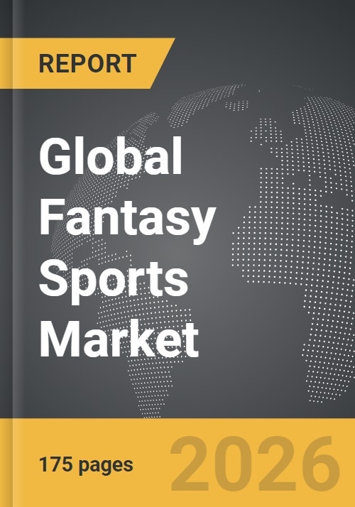 Fantasy Sports - Global Strategic Business Report