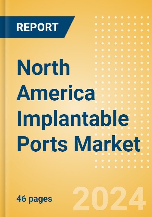 North America Implantable Ports Market Size & Competitors