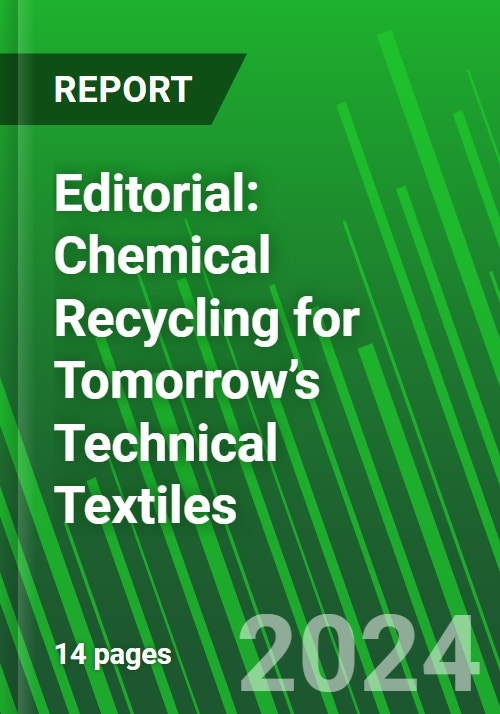 Editorial: Chemical Recycling for Tomorrow’s Technical Textiles
