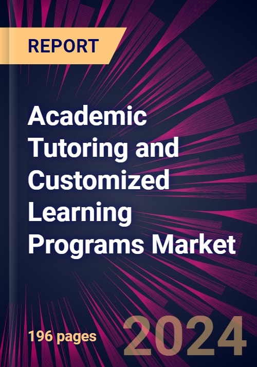 Academic Tutoring and Customized Learning Programs Market 2024-2028