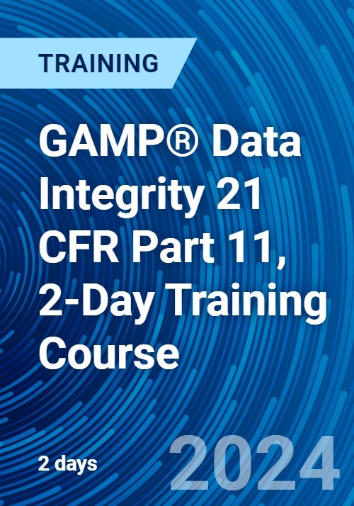 GAMP® Data Integrity 21 CFR Part 11, 2-Day Training Course (Recorded)