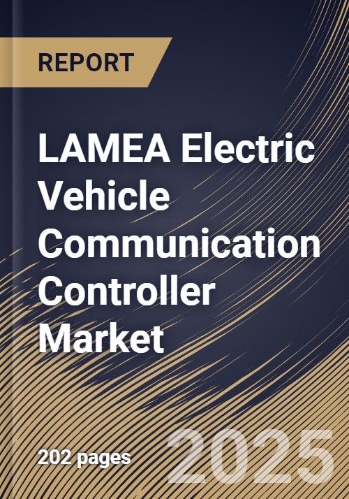 LAMEA Electric Vehicle Communication Controller Market Size
