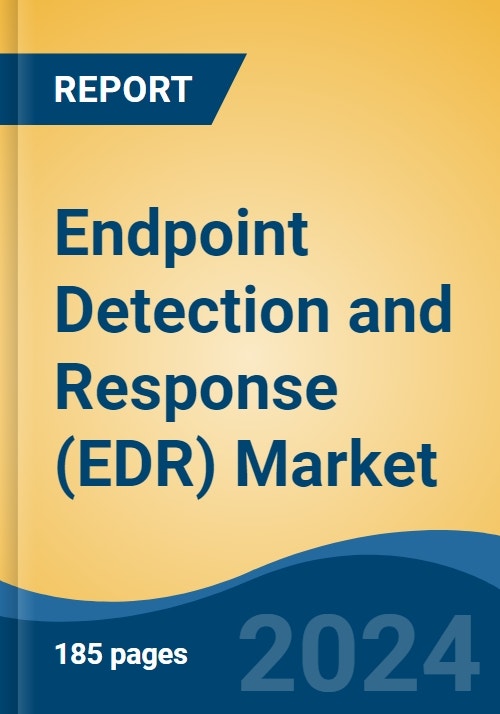 Endpoint Detection and Response (EDR) Market - Global Industry Size ...