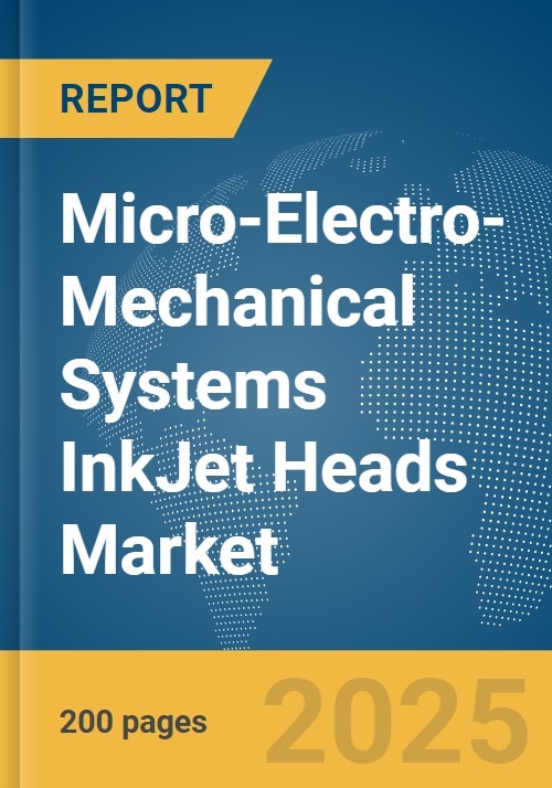 Micro-Electro-Mechanical Systems (MEMS) InkJet Heads Market Report 2025