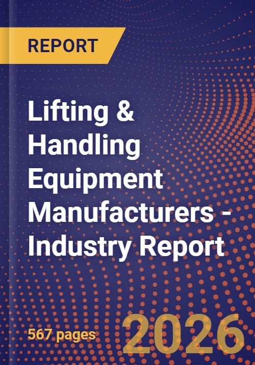 Lifting & Handling Equipment Manufacturers - Industry Report