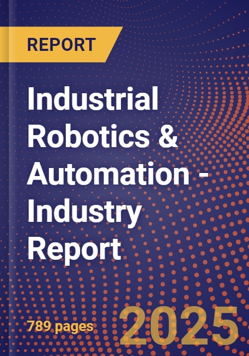 Industrial Robotics & Automation - Industry Report