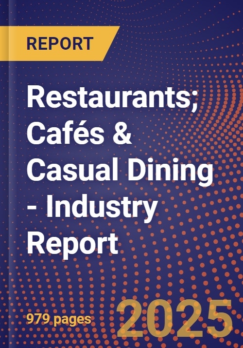 Restaurants; Cafés & Casual Dining - Industry Report