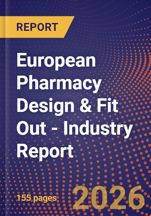 European Pharmacy Design & Fit Out - Industry Report