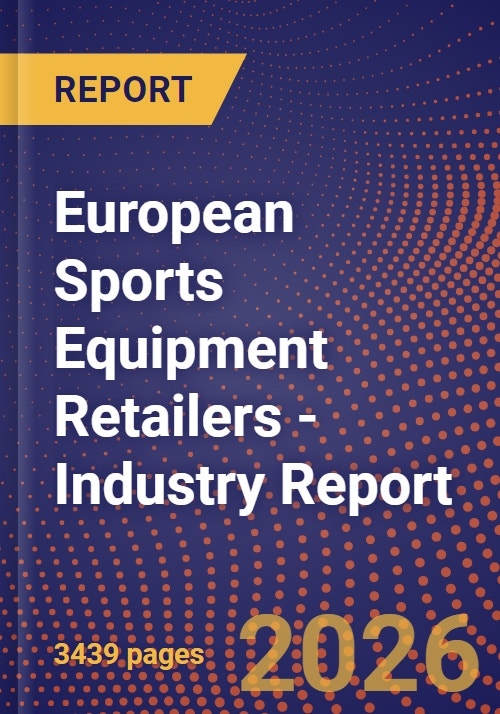 European Sports Equipment Retailers - Industry Report