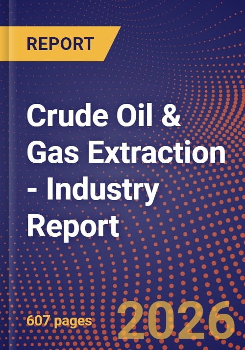 Crude Oil & Gas Extraction - Industry Report