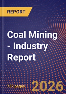 Coal Mining - Industry Report - Research and Markets