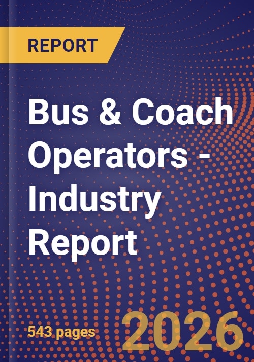 Bus & Coach Operators - Industry Report - Research and Markets
