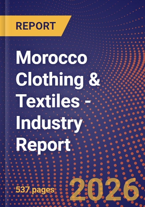 Morocco Clothing & Textiles - Industry Report