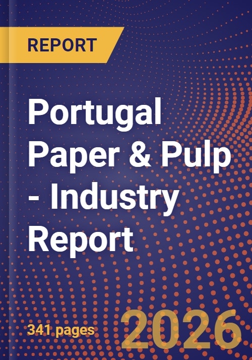 Portugal Paper & Pulp - Industry Report - Research and Markets
