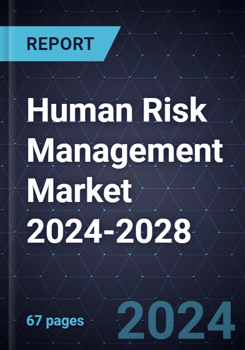 Human Risk Management Market 2024-2028 - Research and Markets