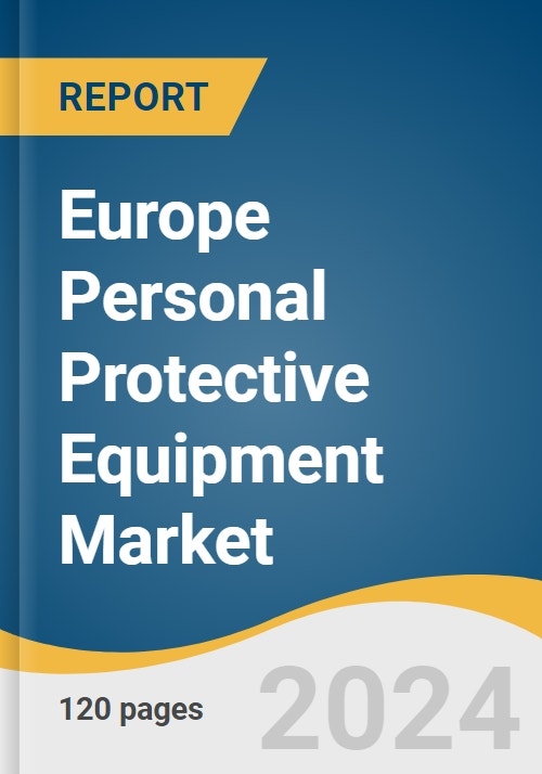 Europe Personal Protective Equipment Market Size & Trends