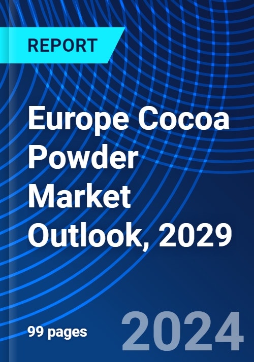 Europe Cocoa Powder Market Outlook, 2029