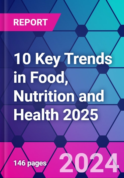 10 Key Trends in Food, Nutrition and Health 2025