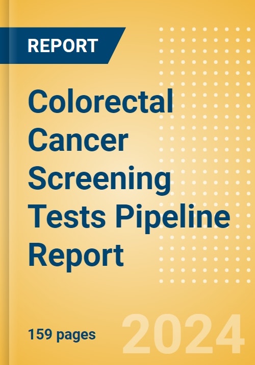Colorectal Cancer Screening Tests Pipeline Report including Stages of ...