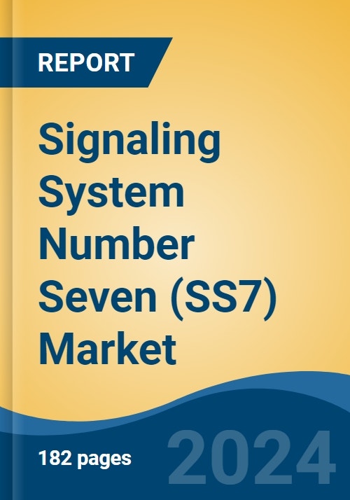 Signaling System Number Seven (SS7) Market - Global Industry Size ...