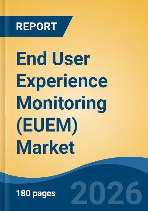 End User Experience Monitoring (EUEM) Market - Global Industry Size ...