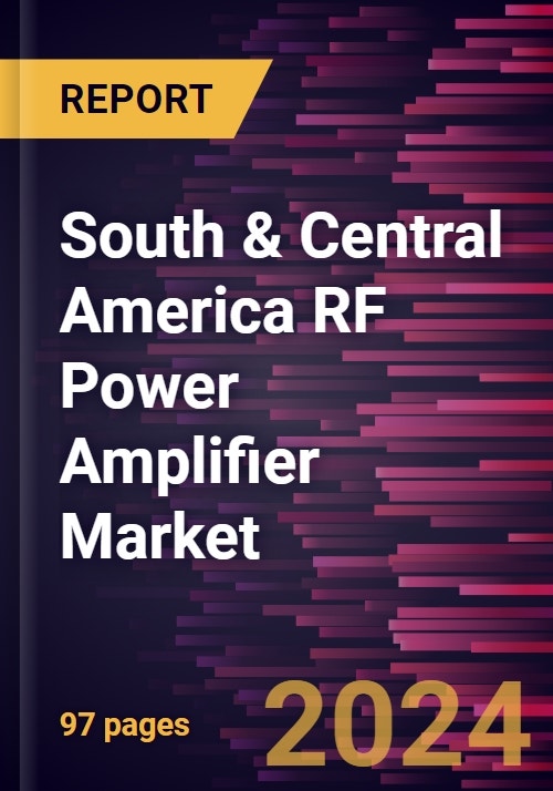 South & Central America RF Power Amplifier Market Forecast to 2031 ...