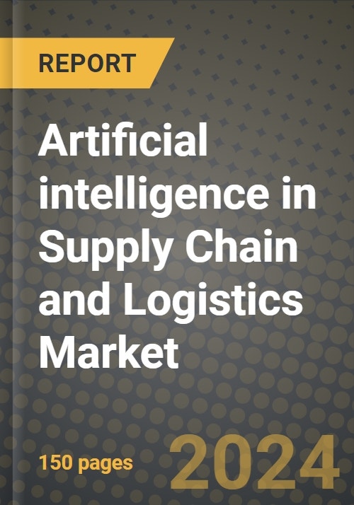 Artificial intelligence (AI) in Supply Chain and Logistics Market ...
