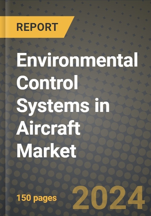 Environmental Control Systems in Aircraft Market Outlook Report ...