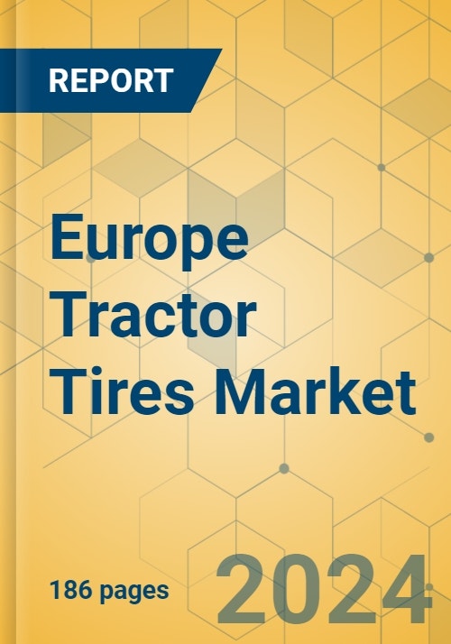 Europe Tractor Tires Market Size, Share & Forecast to 2029