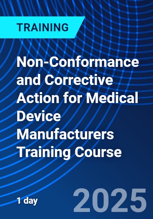 Non-Conformance and Corrective Action for Medical Device Manufacturers ...
