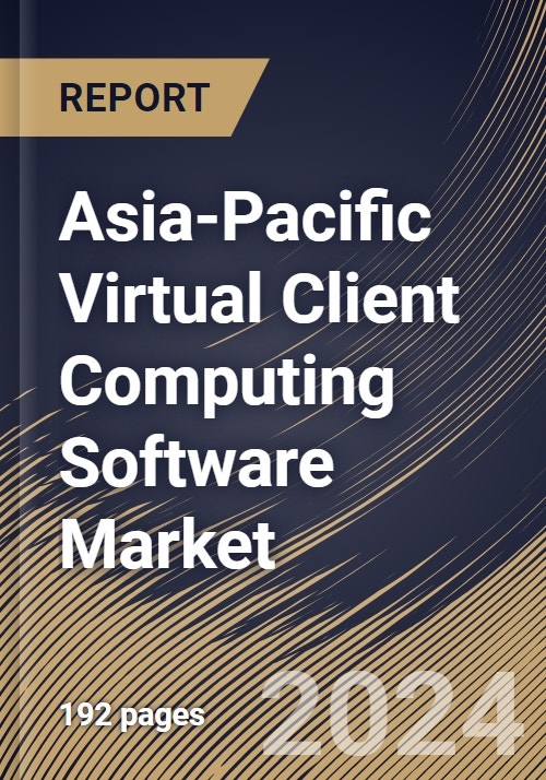 Asia-Pacific Virtual Client Computing Software Market Size, Share ...