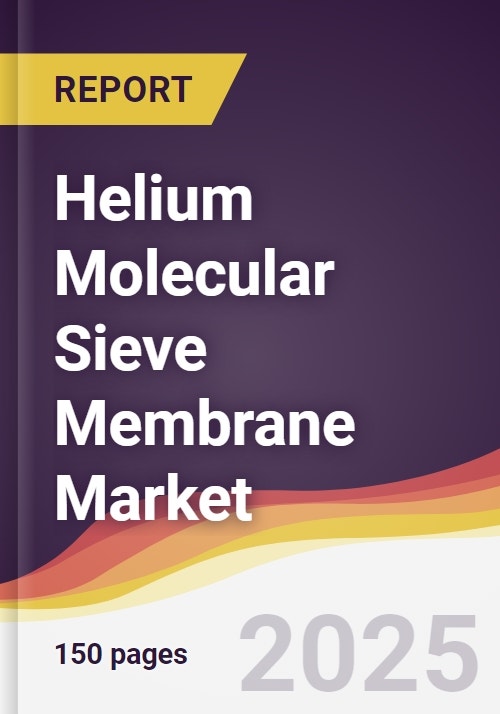 Helium Molecular Sieve Membrane Market Report: Trends, Forecast and ...