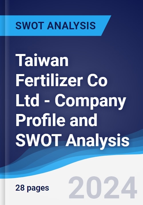 Taiwan Fertilizer Co Ltd - Company Profile and SWOT Analysis