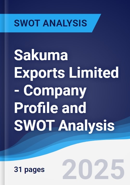 Sakuma Exports Limited - Company Profile and SWOT Analysis