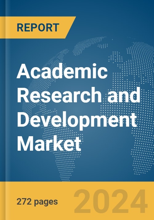 Academic Research and Development Market Opportunities and Strategies ...