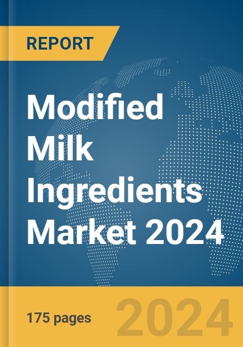 Modified Milk Ingredients Market 2024 - Research and Markets