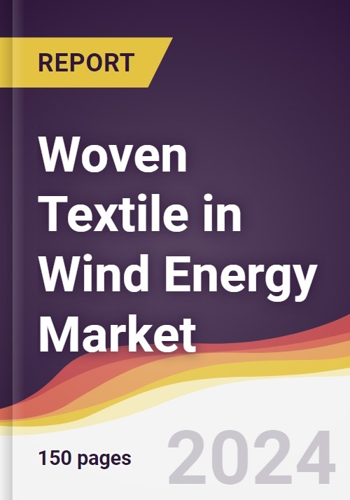 Woven Textile in Wind Energy Market Report: Trends, Forecast and ...