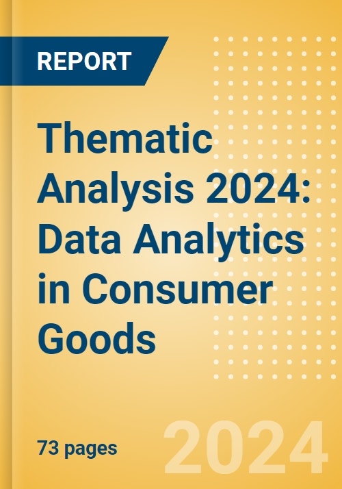 Thematic Analysis 2024: Data Analytics in Consumer Goods