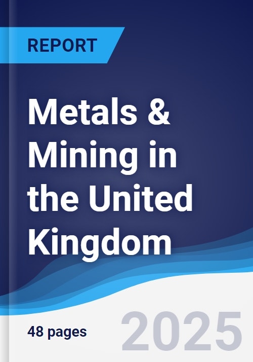 Metals & Mining in the United Kingdom - Research and Markets