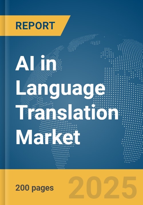 AI in Language Translation Market Report 2025